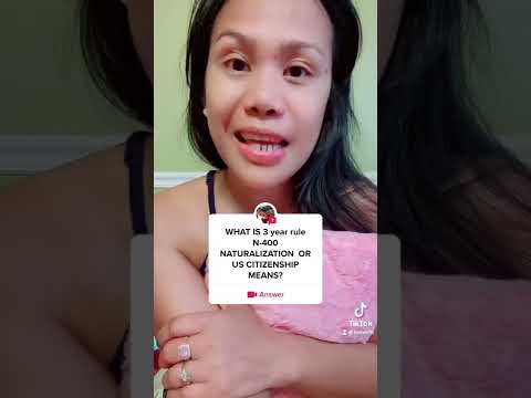 WHAT IS 3 YEAR RULE N-400 NATURALIZATION OR US CITIZENSHIP MEANS?