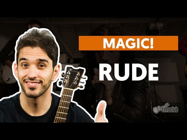 Cifra Club | RUDE - Magic! (cifra con vídeo aula)