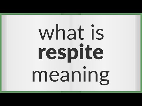 Respite | meaning of Respite