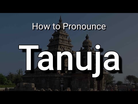Tanuja - Pronunciation and Meaning