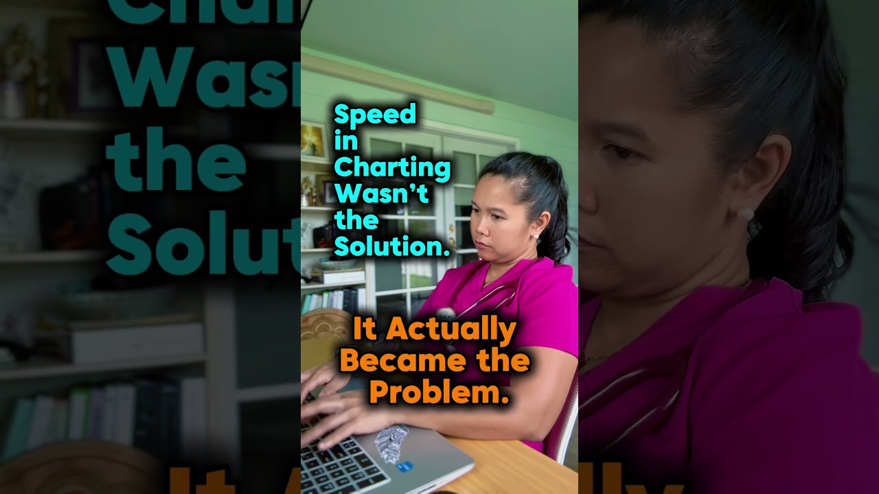Speed in Charting Wasn’t the Solution. It Actually Became the Problem.