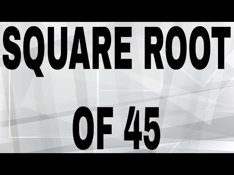 SQUARE ROOT OF 45