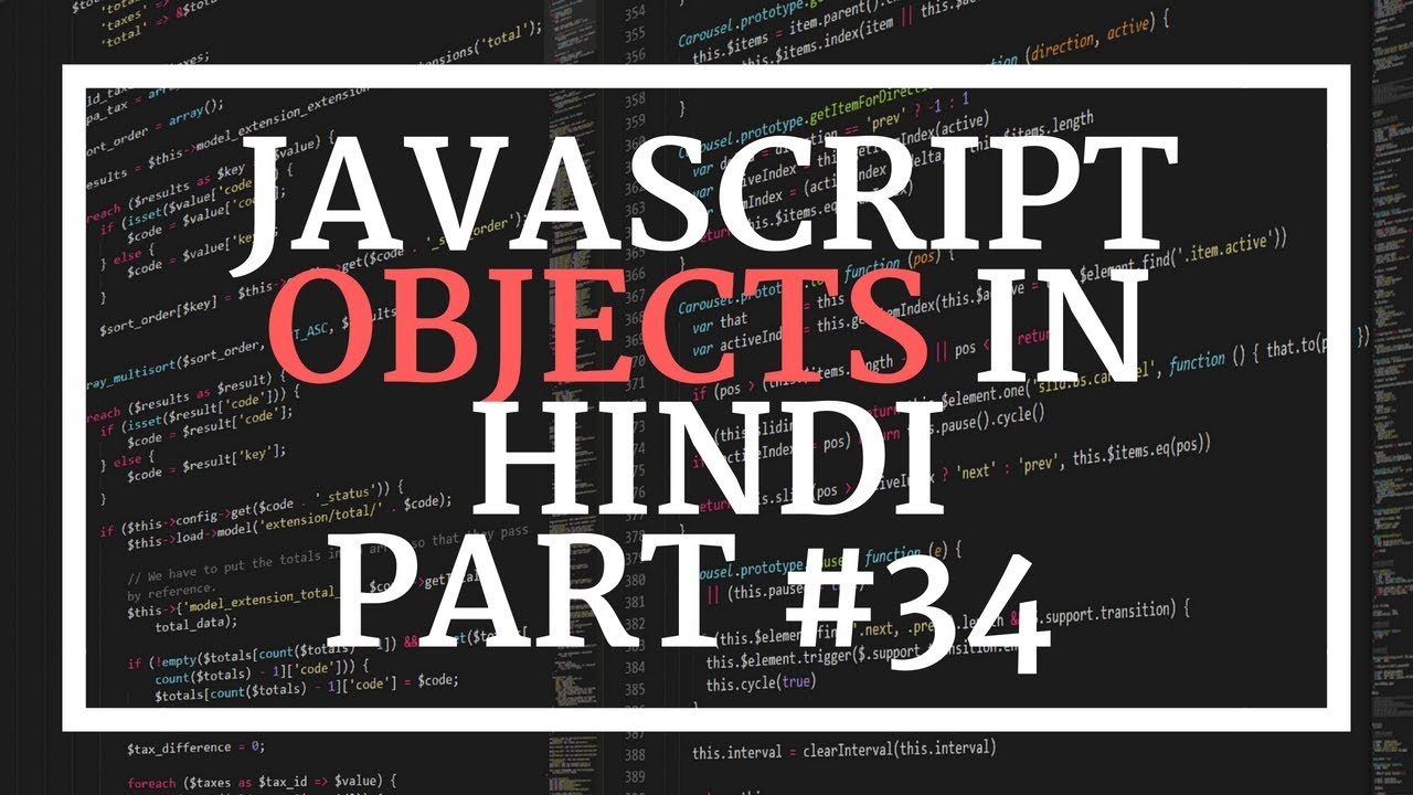 JavaScript Tutorial in Hindi #34: JavaScript Objects Explained in Hindi