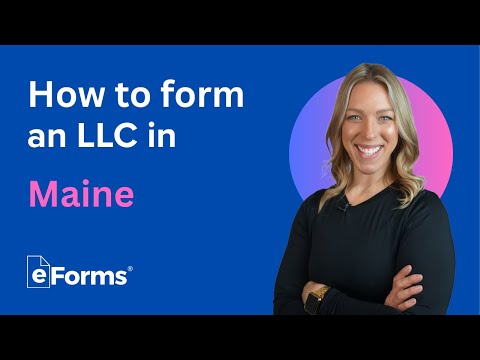 How to Form an LLC in Maine: Step-by-Step Guide