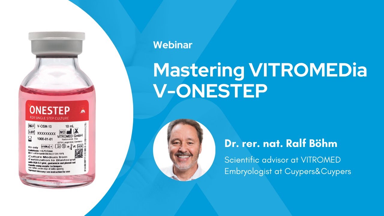 Mastering VITROMEDia | How to get the best outcome from using V-ONESTEP  media? | VITROMED Webinar