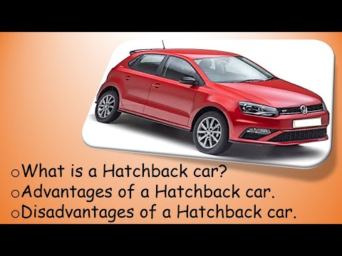 What is a Hatchback Car ? | Advantages and Disadvantages of Hatchback cars ( ENGLISH) | METTAH ARORA