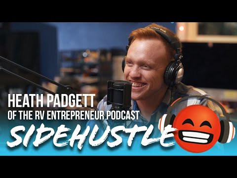 World-Traveling Entrepreneur | Heath Padgett of The RV Entrepreneur Podcast | WHOA GNV Side Hustle