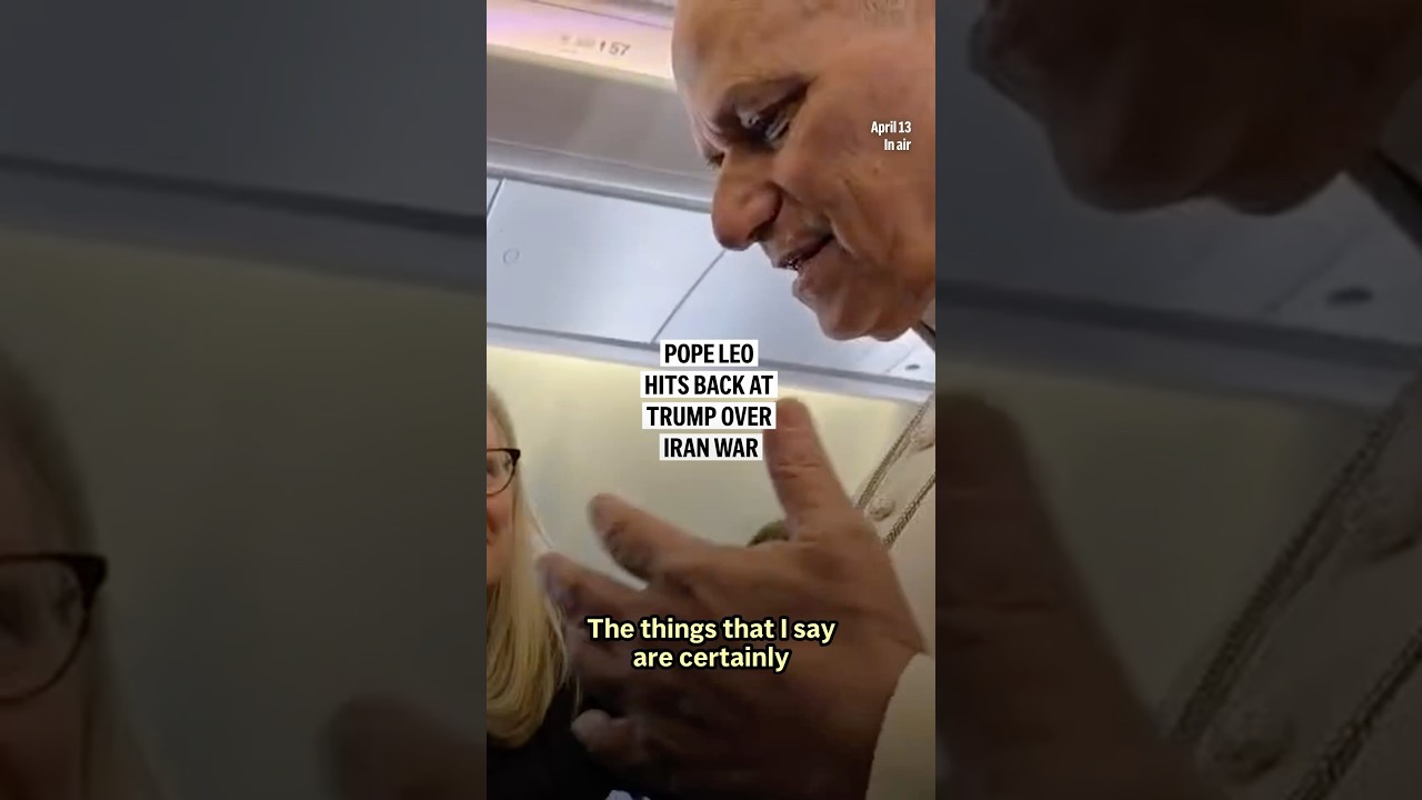 Pope Leo XIV hits back at Trump over Iran war