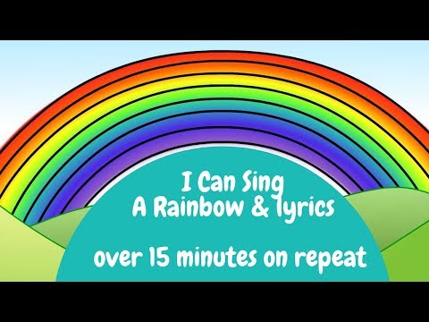 Rainbow Song | I Can Sing A Rainbow & Lyrics on repeat.