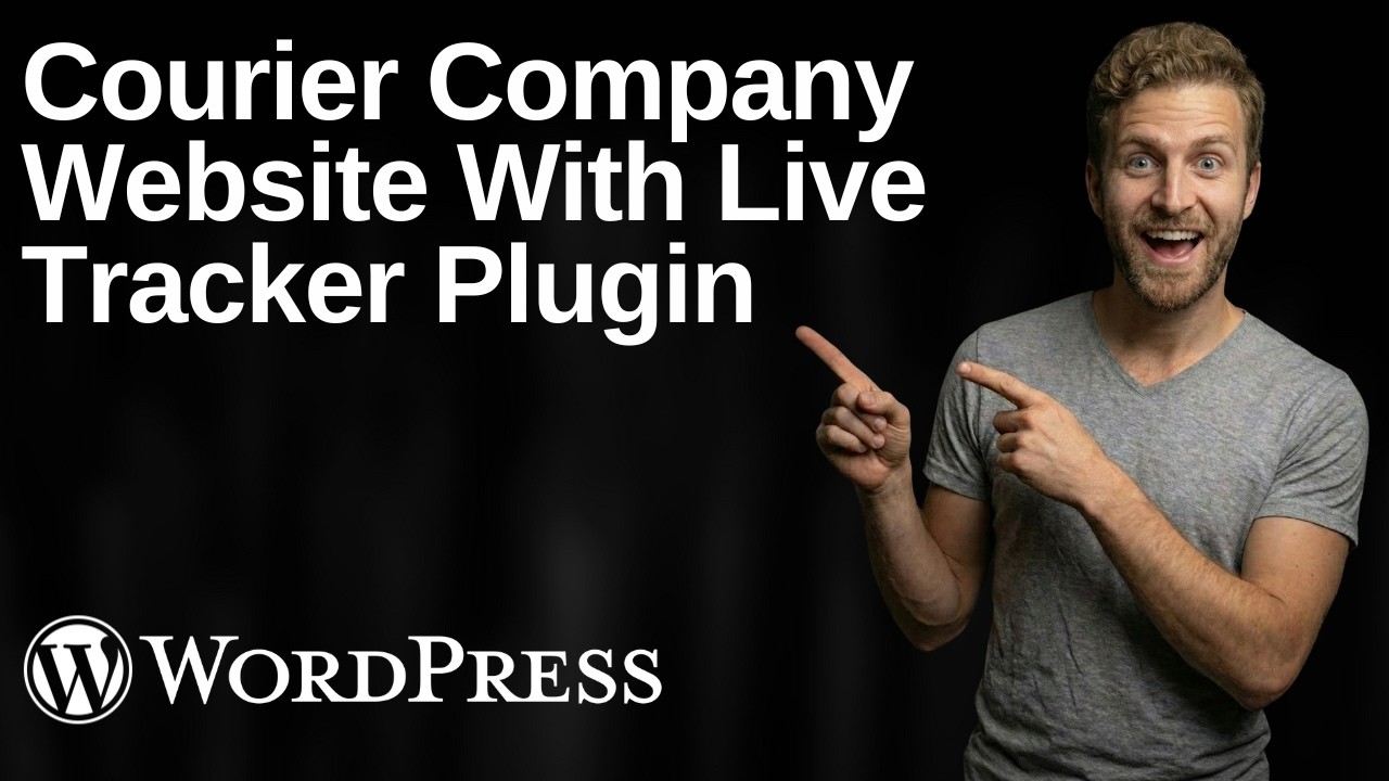 How To Create A Courier Company Website With Live Tracking Plugin (2026 Easy Guide)