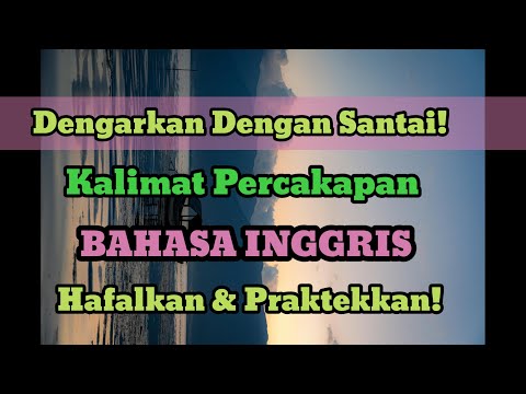 Kalimat Percakapan Bahasa Inggris Penting Untuk digunakan Sehari2.