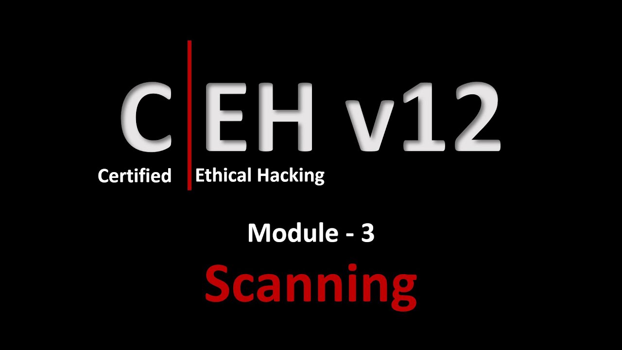 CEHv12 | Scanning | Module-3 | @cyberfortress #cehv12