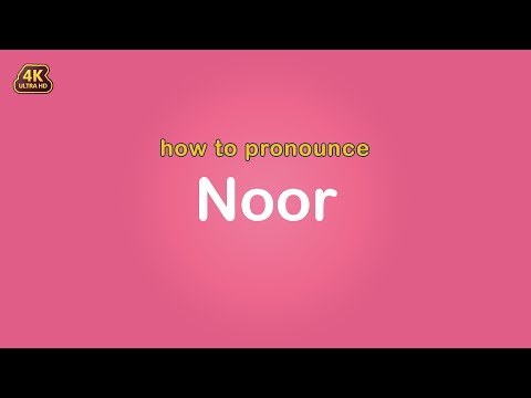 how to pronounce Noor 【Name】