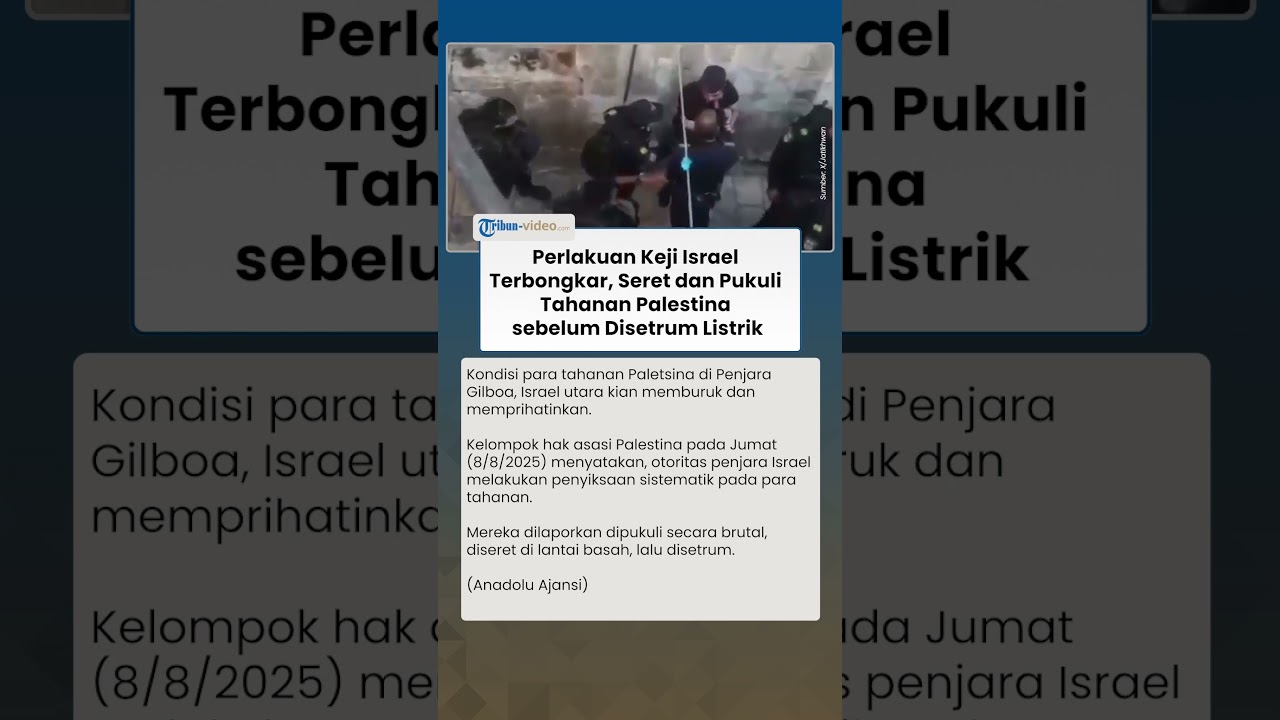 Kejam! Tentara Israel Siksa Tahanan Palestina di Sel, Disengat Listrik ...