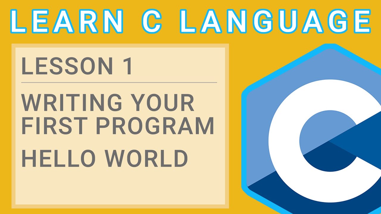 C Programming Lesson 1  - First Program   Hello World