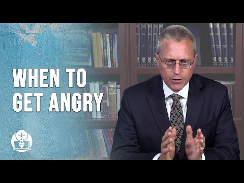 When Should You Have Righteous Anger?