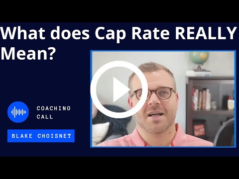 What does Cap Rate REALLY Mean?