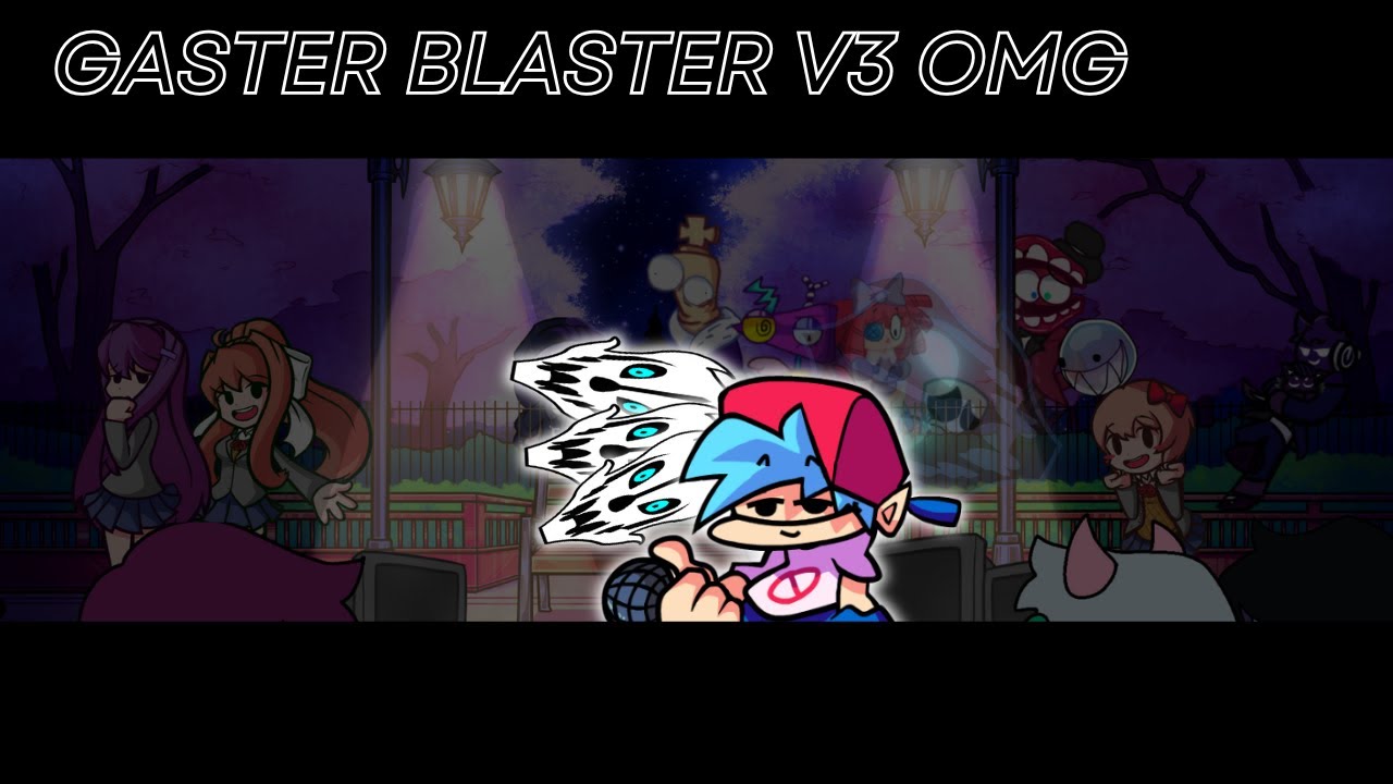Gaster Blaster V3 I guess (FNF Mod)