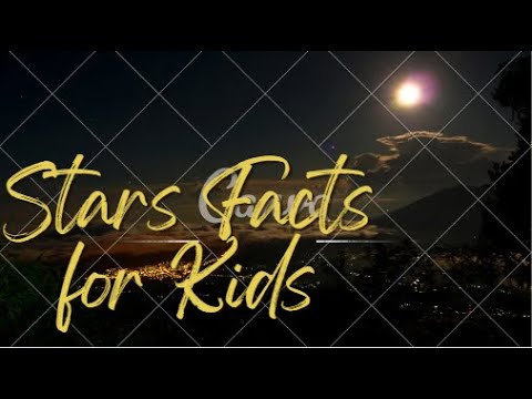 12 Interesting Fun Facts About Stars That Kids Will LOVE!