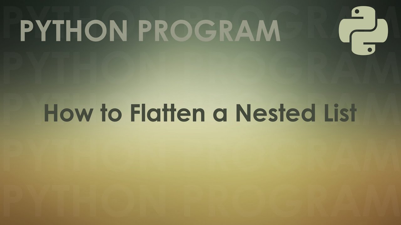 Python Program to Flatten a Nested List | Python Examples