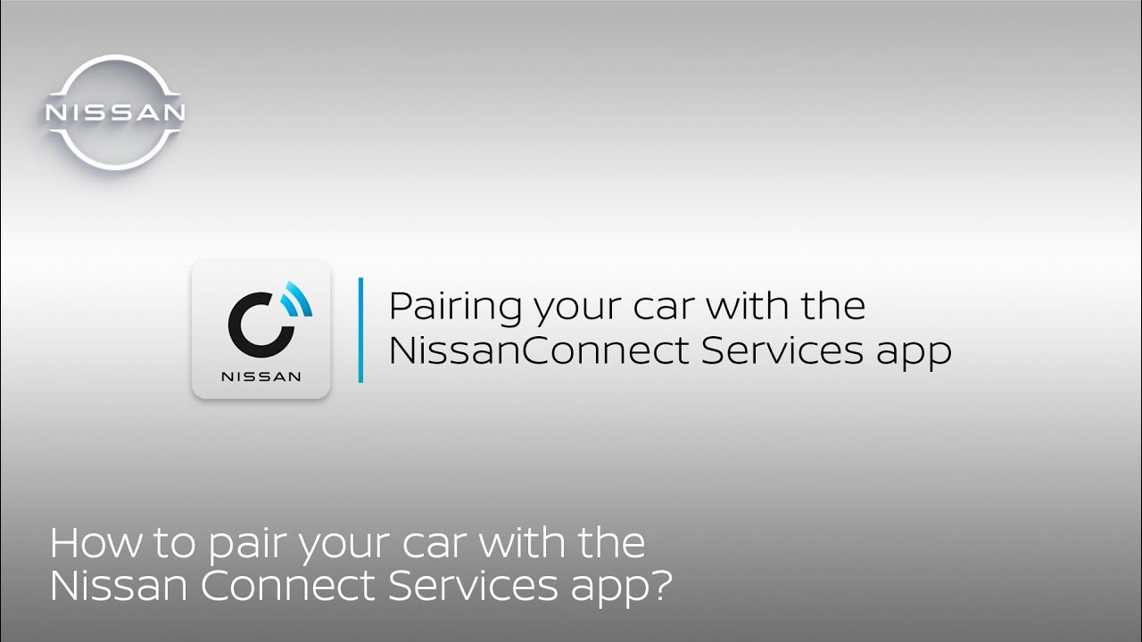 Pairing your Nissan with the NissanConnect Services App | How-To Video