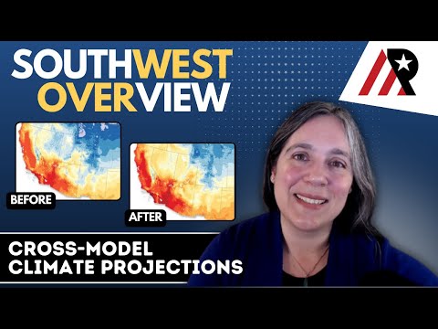 Southwest Overview: Cross-Model Climate Projections