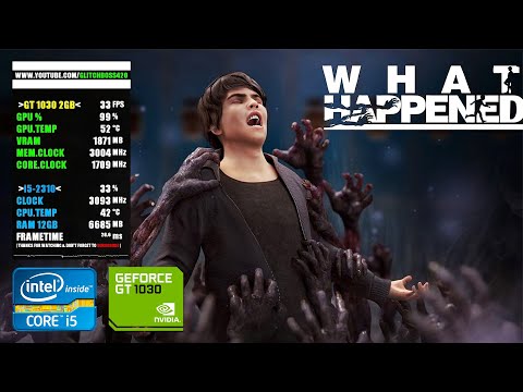 What Happened | GT 1030 2GB + i5-2310 + 12GB RAM
