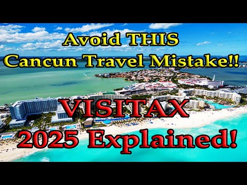 VISITAX - Avoid THIS Cancun Travel Mistake!! VISITAX 2025 Explained!