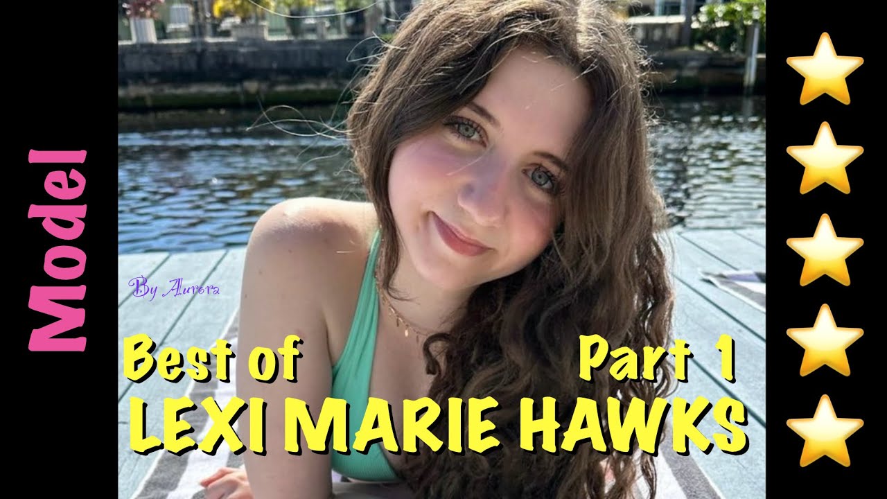 ⭐️Best of ⭐️LEXI MARIE HAWKS ⭐️