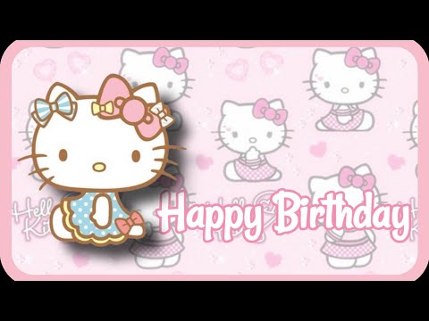 Happy Birthday Cards - Hello Kitty Edition πππ