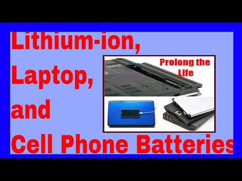 Prolong The Life Of Lithium ion, Laptop, and Cell Phone Batteries | Life Cycle of a Lithium battery
