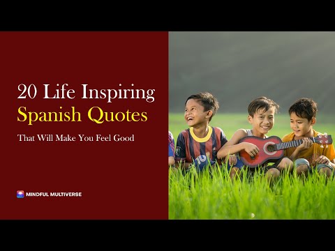 Spanish Quotes about Life That Will Make You Feel Good and inspired
