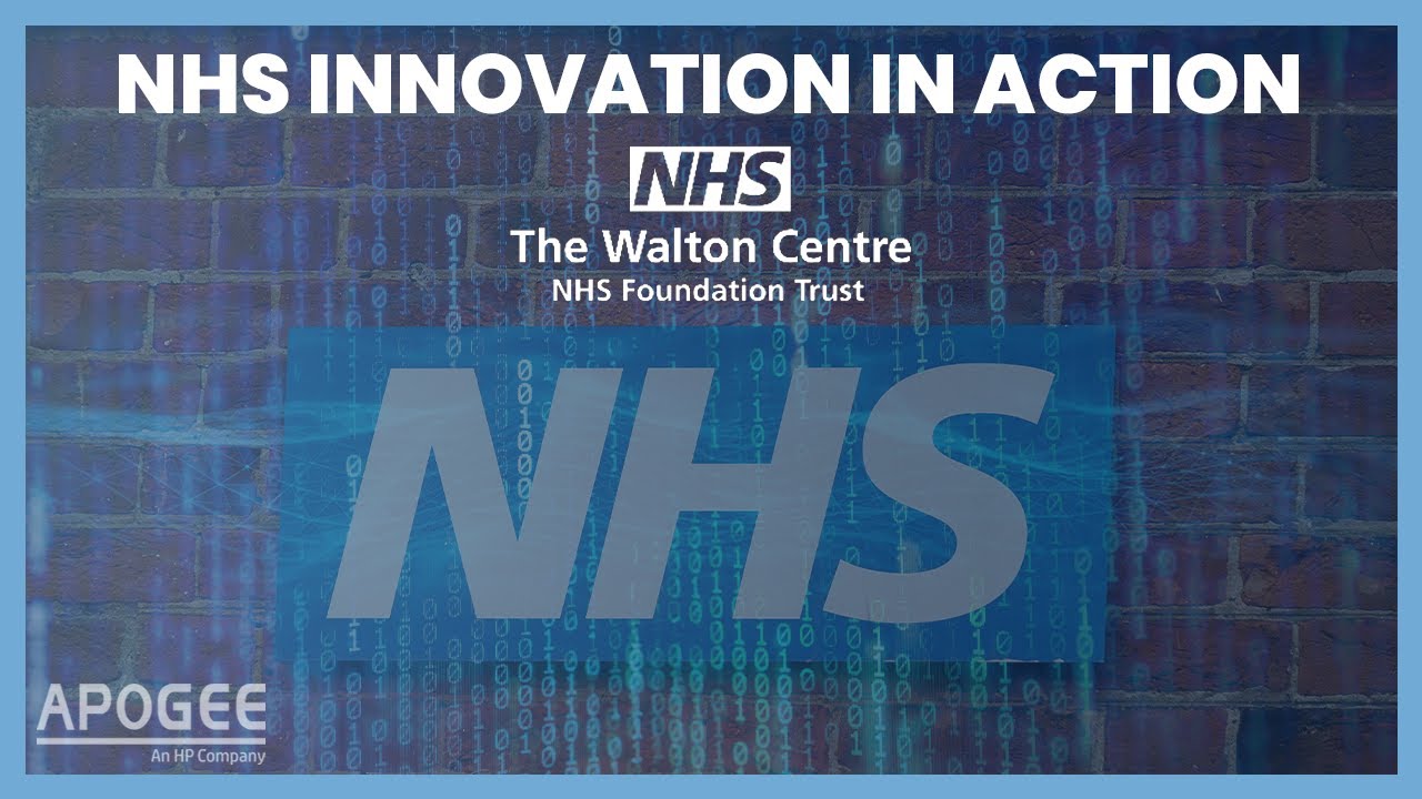 NHS Innovation in Action | The Walton Centre’s Digital Transformation with Apogee Corporation
