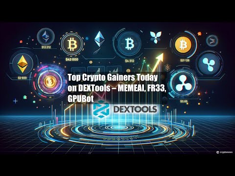 Top Crypto Gainers Today on DEXTools โ MEMEAI, FR33, GPUBot