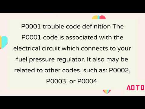 P0001 To P0004... |||Trouble code definition||| Video®