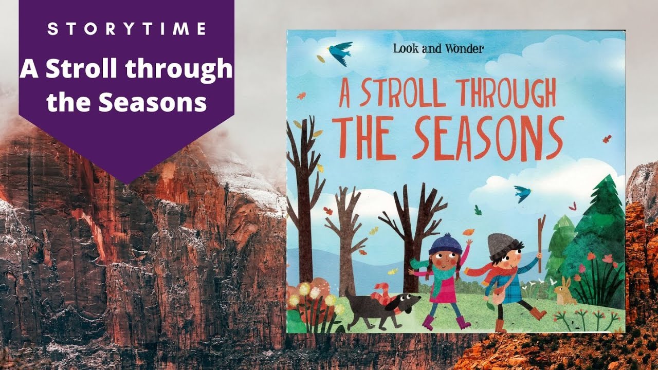 A Stroll Through the Seasons | Read Aloud Children's Book | Storytime
