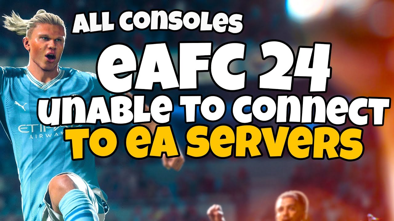 How To Fix EAFC 24 Unable To Connect To EA Servers on All consoles