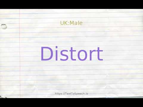 How to pronounce distort