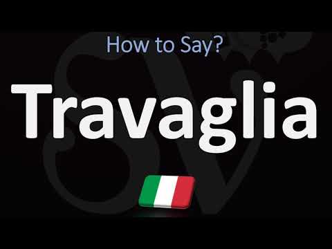 How to Pronounce Travaglia?