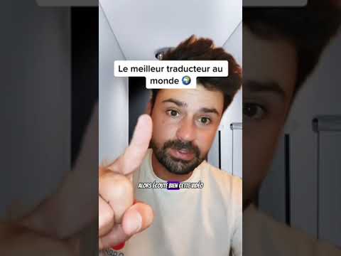 Le meilleur traducteur au monde 🌍