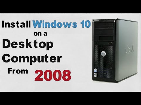 Install Windows 10 on a Computer from 2008