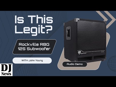 Is This Sub Legit For A Mobile DJ? The Rockville RGB 12S Subwoofer Demonstration with John Young