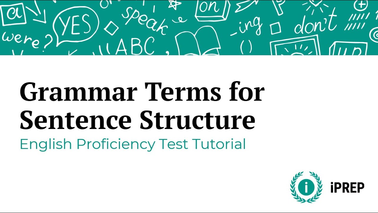 Grammar Terms for Sentence Structure - English Proficiency Test Tutorial