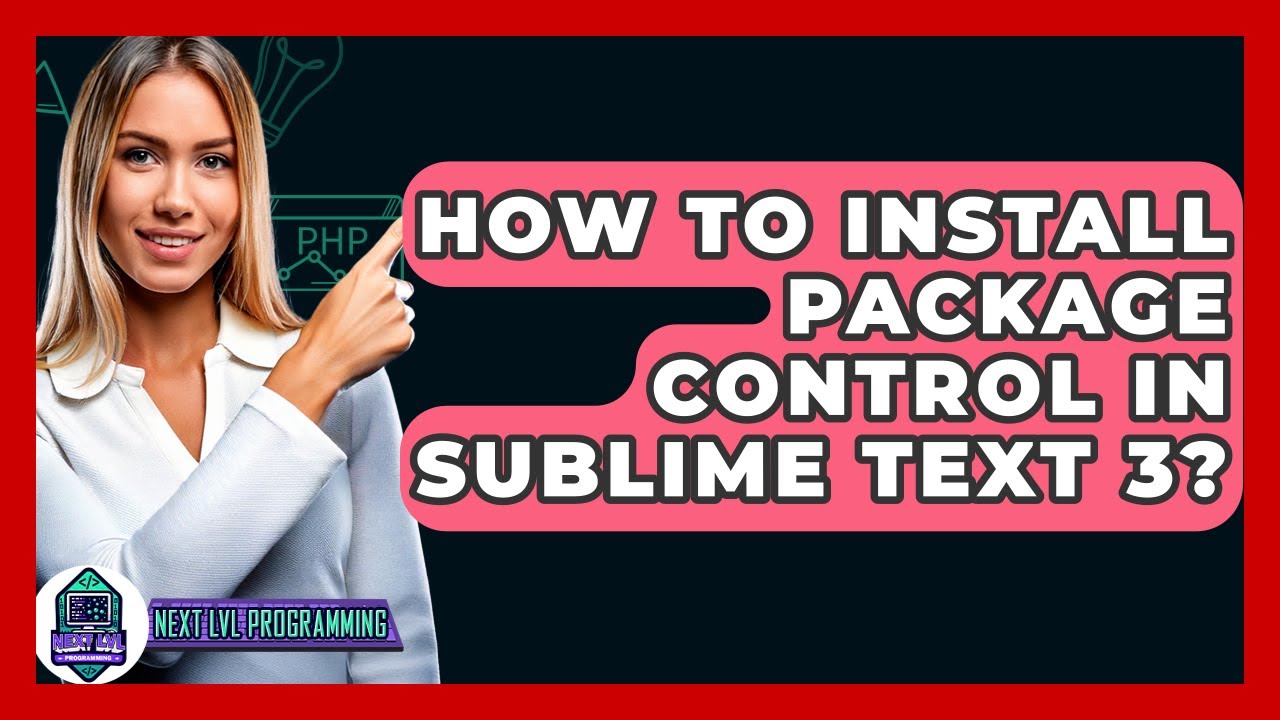 How To Install Package Control In Sublime Text 3? - Next LVL Programming
