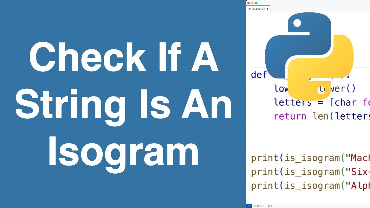 Check If A String Is An Isogram | Python Example