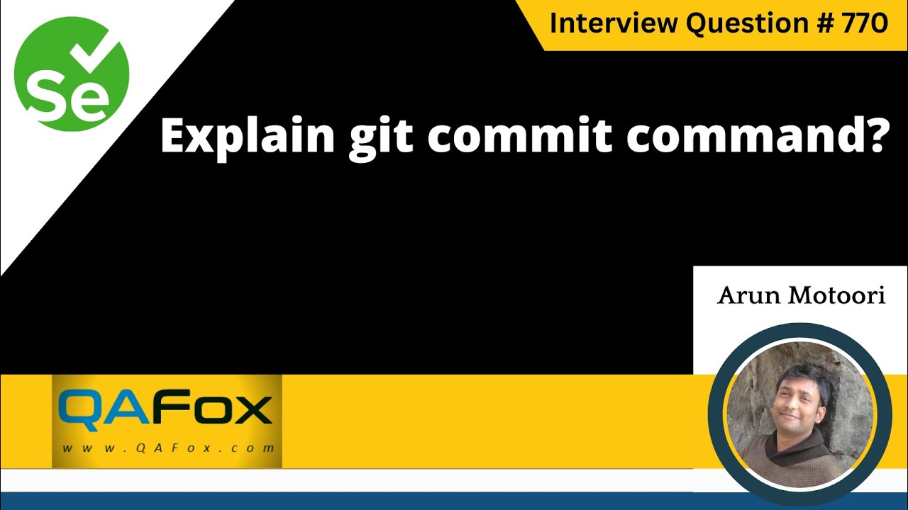 Explain git commit command (Selenium Interview Question #770)
