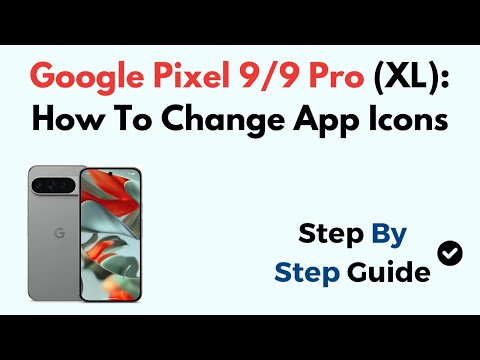 Google Pixel 9/9 Pro (XL): How To Change App Icons