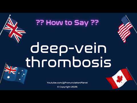 🩺🩸 How to Pronounce deep-vein thrombosis? (CORRECTLY) | Pronunciation Planet