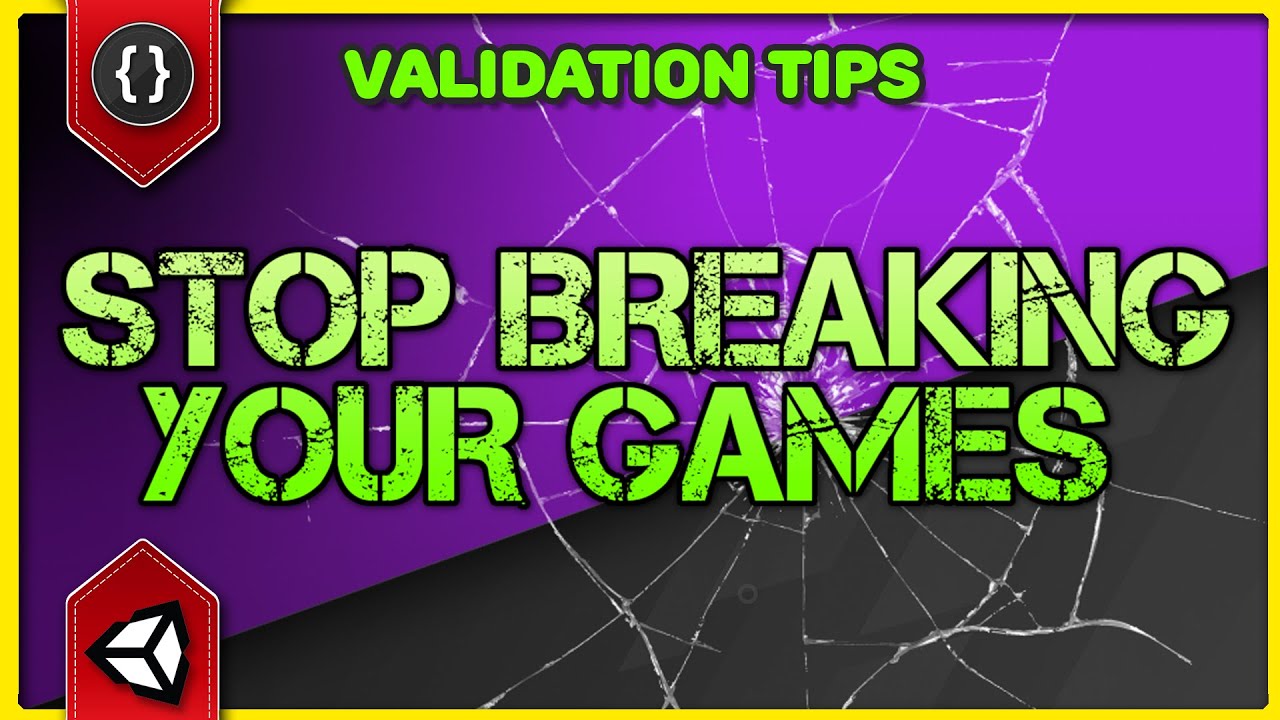How To Stop Your Game Breaking - Validating Data [Unity Tutorial]