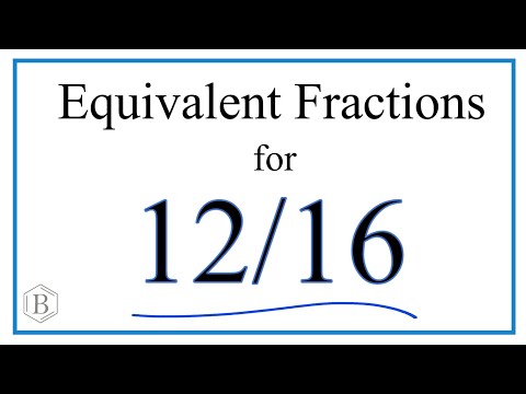 How to Find Equivalent Fractions for 12/16